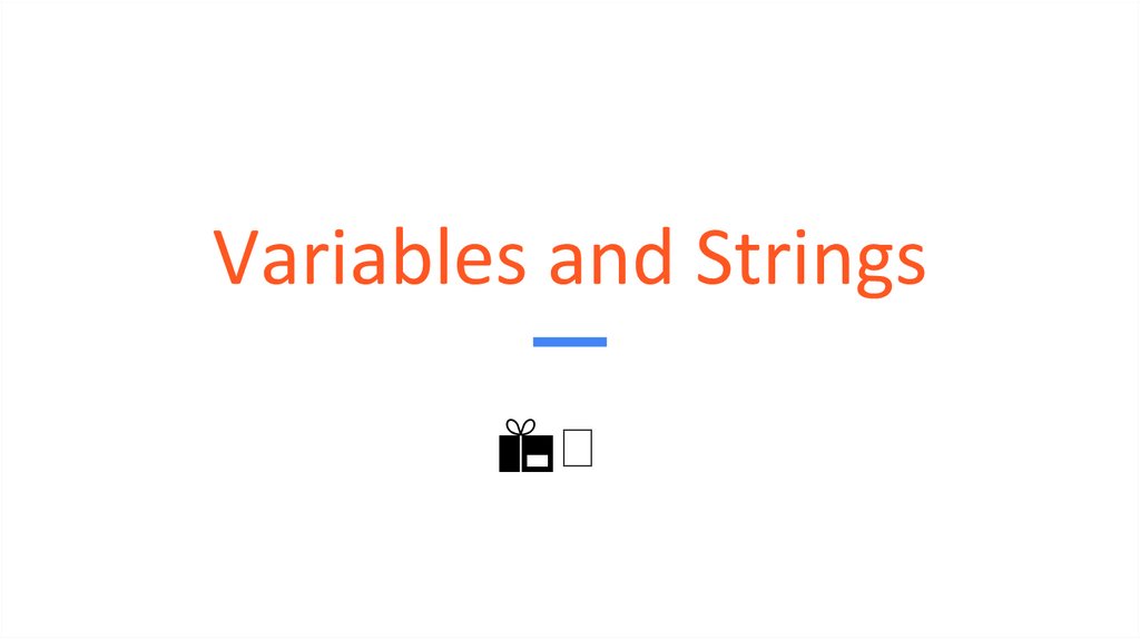 Variables and Strings - презентация онлайн