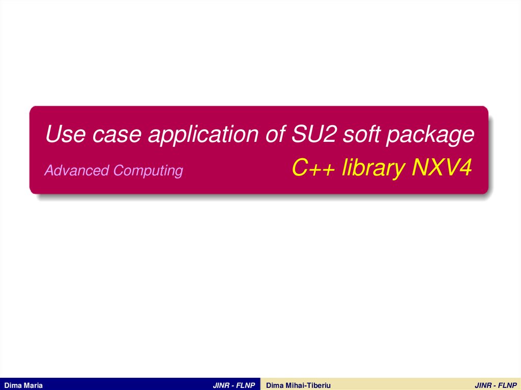 Use case application of SU2 soft package. C++ library NXV4 ...
