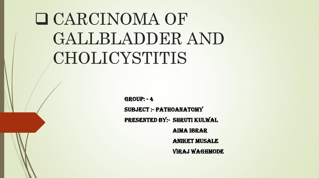 Carcinoma of gallbladder and cholicystitis - презентация онлайн