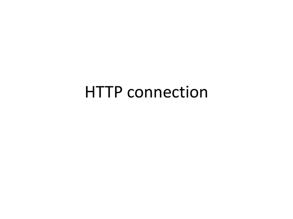 HTTP connection_лекция6 - online presentation